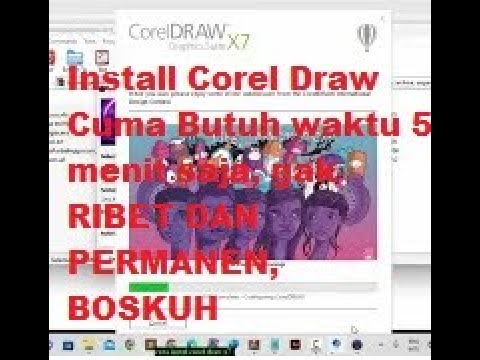 CARA INSTALL SOFTWARE COREL DRAW X7 FREE, PERMANEN TERBARU 2023