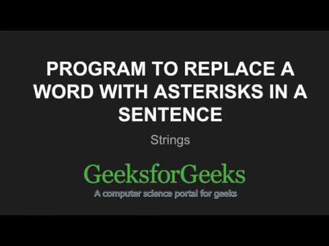 Python Program to replace a word with asterisks in a sentence | GeeksforGeeks