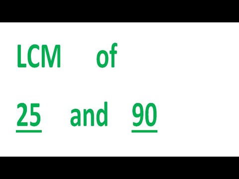 LCM of 25 and 90