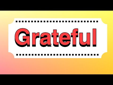 How to pronounce Grateful