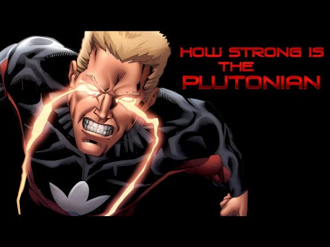 How Strong Is The Plutonian | Irredeemable