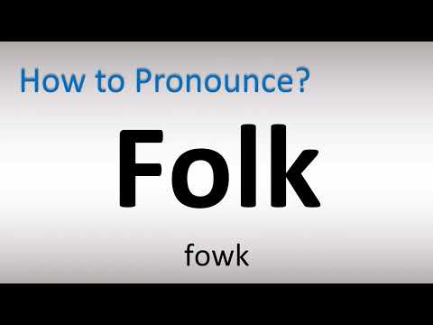 How to Pronounce Folk