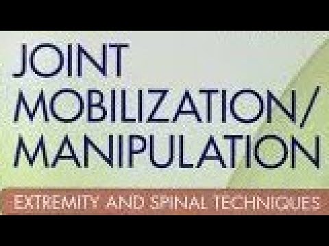 MANIPULATION and MOBILIZATION