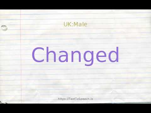How to pronounce changed
