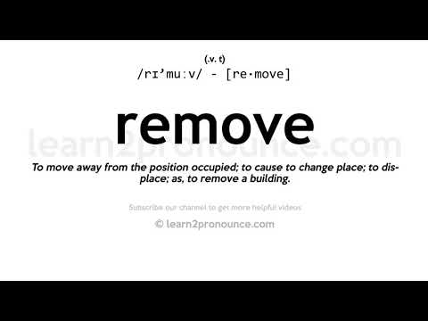 Pronunciation of Remove | Definition of Remove