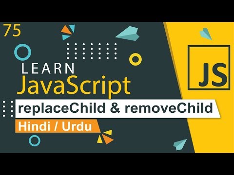 Learn JavaScript replaceChild removeChild Tutorial in Hindi Urdu - Mind Luster