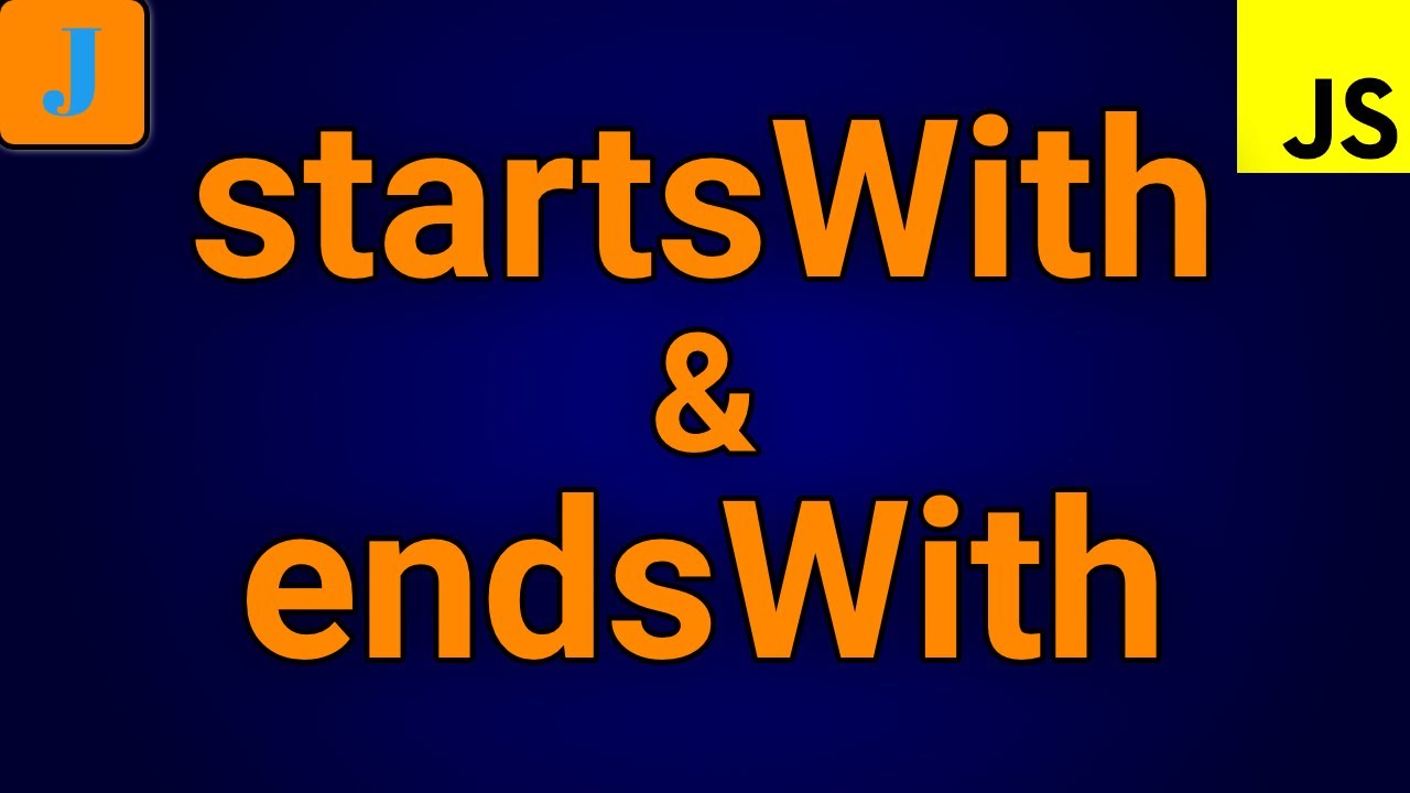 startswith and endswith JavaScript