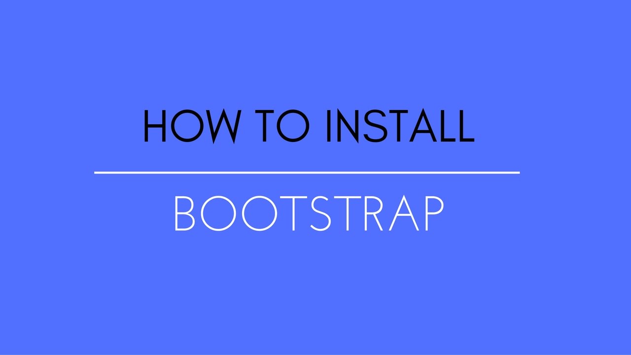 Introduction: How to Install Bootstrap - Bootstrap Tutorial 2