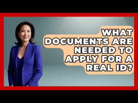 What Documents Are Needed to Apply for a Real ID? | US Citizenship Immigration Guide