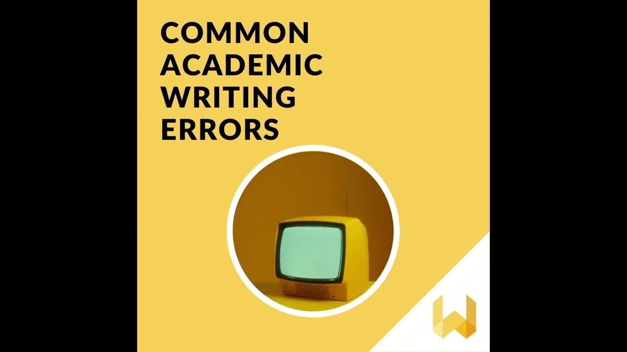 Common academic writing errors