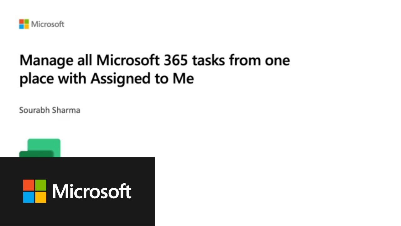 Utilize Assigned to Me for Comprehensive Microsoft 365 Task M...