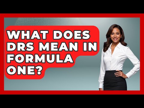 What Does DRS Mean In Formula One? - The Racing Xpert