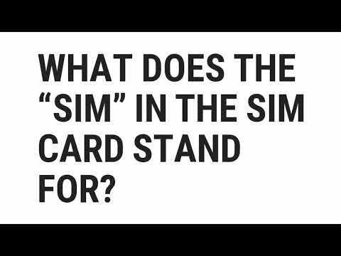 What Does The "SIM" In The SIM Card Stand For? | Top Quizzes Online