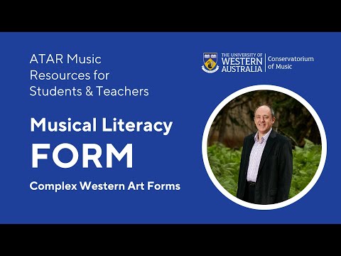 Music Literacy - Form (Complex Western Art Forms)