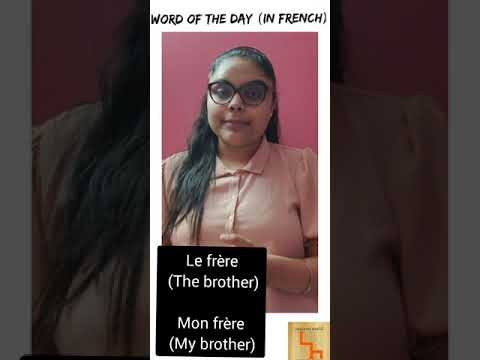 FRENCH : Word of the day - Le frère
