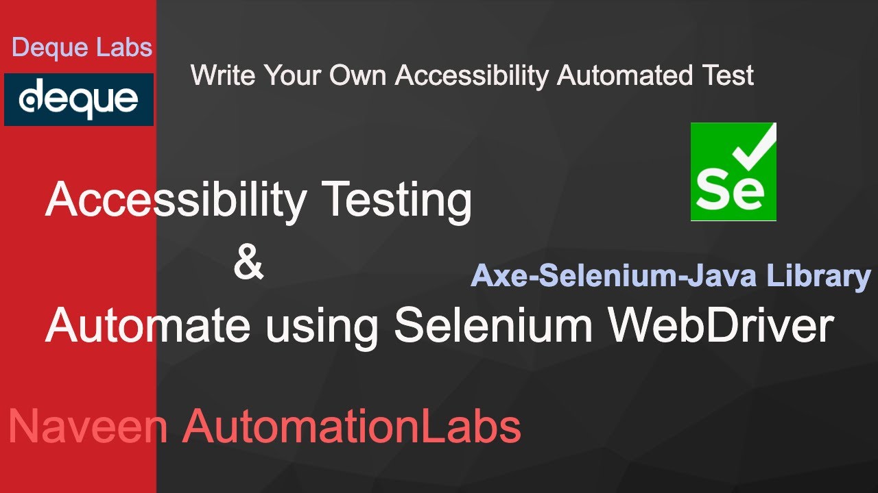 What is Accessibility Testing & Automate using Selenium WebDriver | Axe Selenium Java Library| Deque