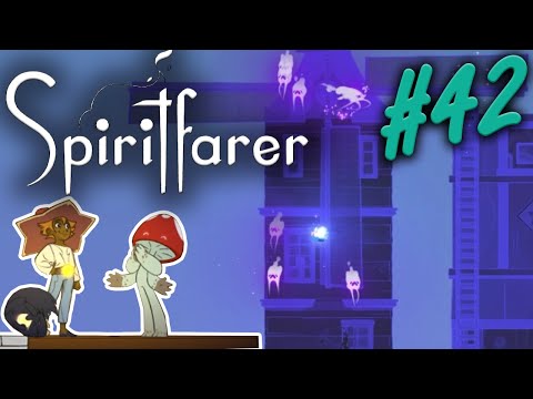 Time for Experiments! - Spiritfarer Part 42