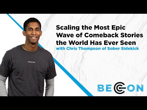 Scaling the Most Epic Wave of Comeback Stories with Chris Thompson of Sober Sidekick