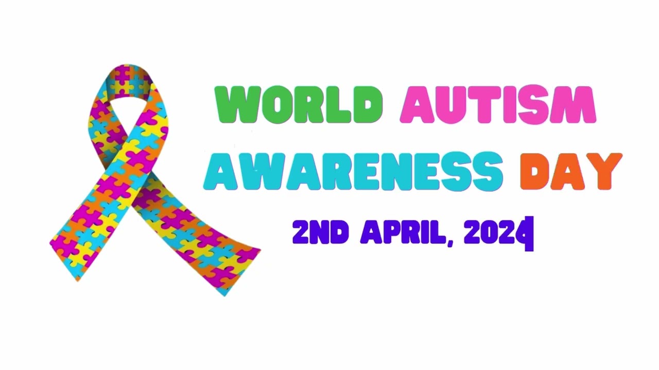 World Autism Awareness Day. 2nd April, 2026