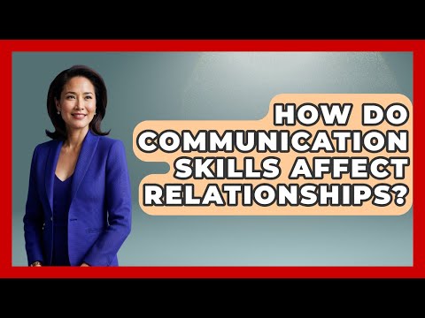 How Do Communication Skills Affect Relationships? - Special Education Learning