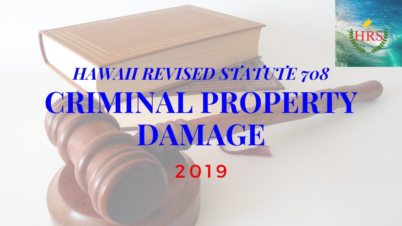 HRS Criminal Property Damage