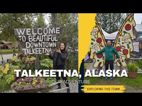 Why You Should Visit Talkeetna, Alaska (and the BEST things to do there)