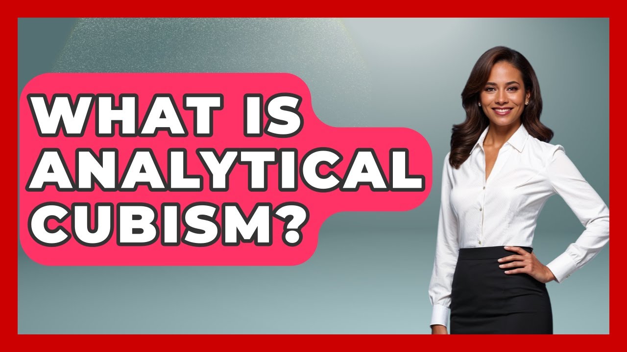 What Is Analytical Cubism? - Art Across Cultures