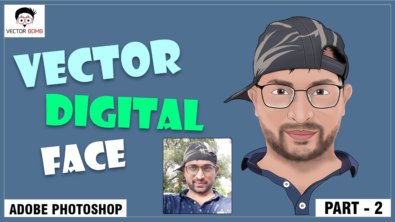 How to Create VECTOR DIGITAL CARTOON  Face of your Real Photo PART - 2 | Adobe Photoshop CC  | 2021