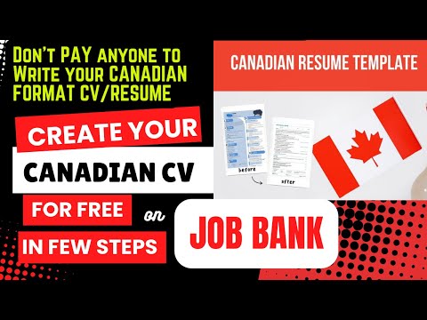 HOW TO EASILY CREATE & DOWNLOAD YOUR CV/RESUME IN CANADIAN FORMAT FOR FREE ON JOB BANK