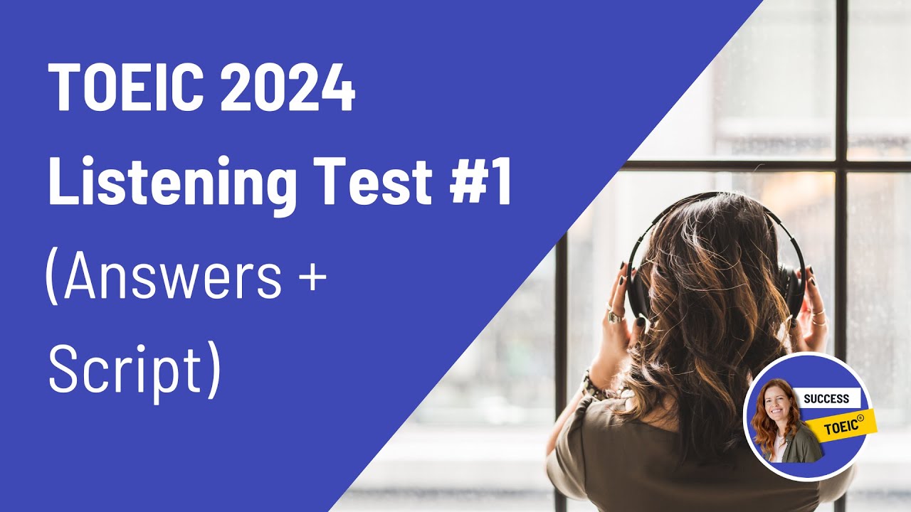 TOEIC Full listening test 2024 (answers + transcript)