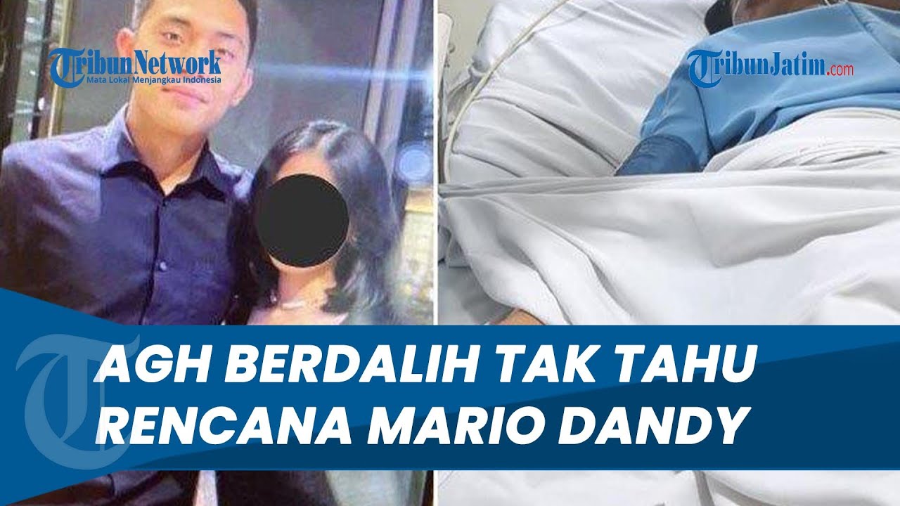 Pengakuan Kekasih Mario Dandy, AGH Berdalih Tak Tahu Rencanakan ...