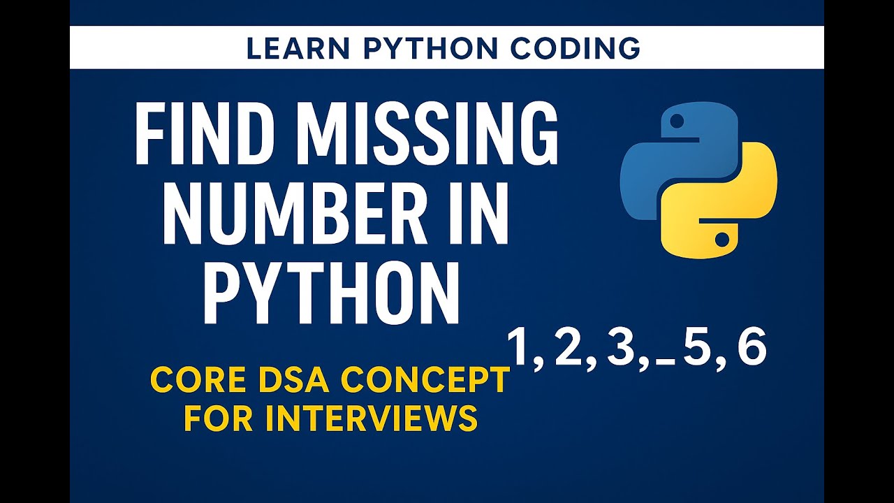 41.Find the Missing Number in an Array | Python Coding Interview Question