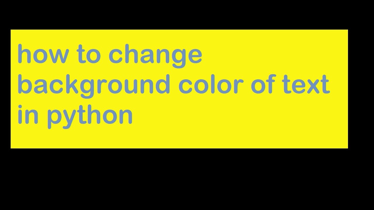 How to change background text in python