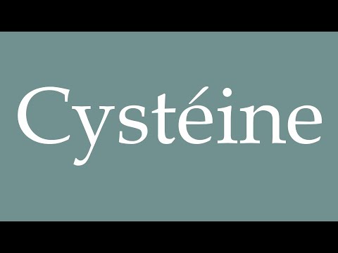 How to Pronounce ''Cystéine'' (Cysteine) Correctly in French