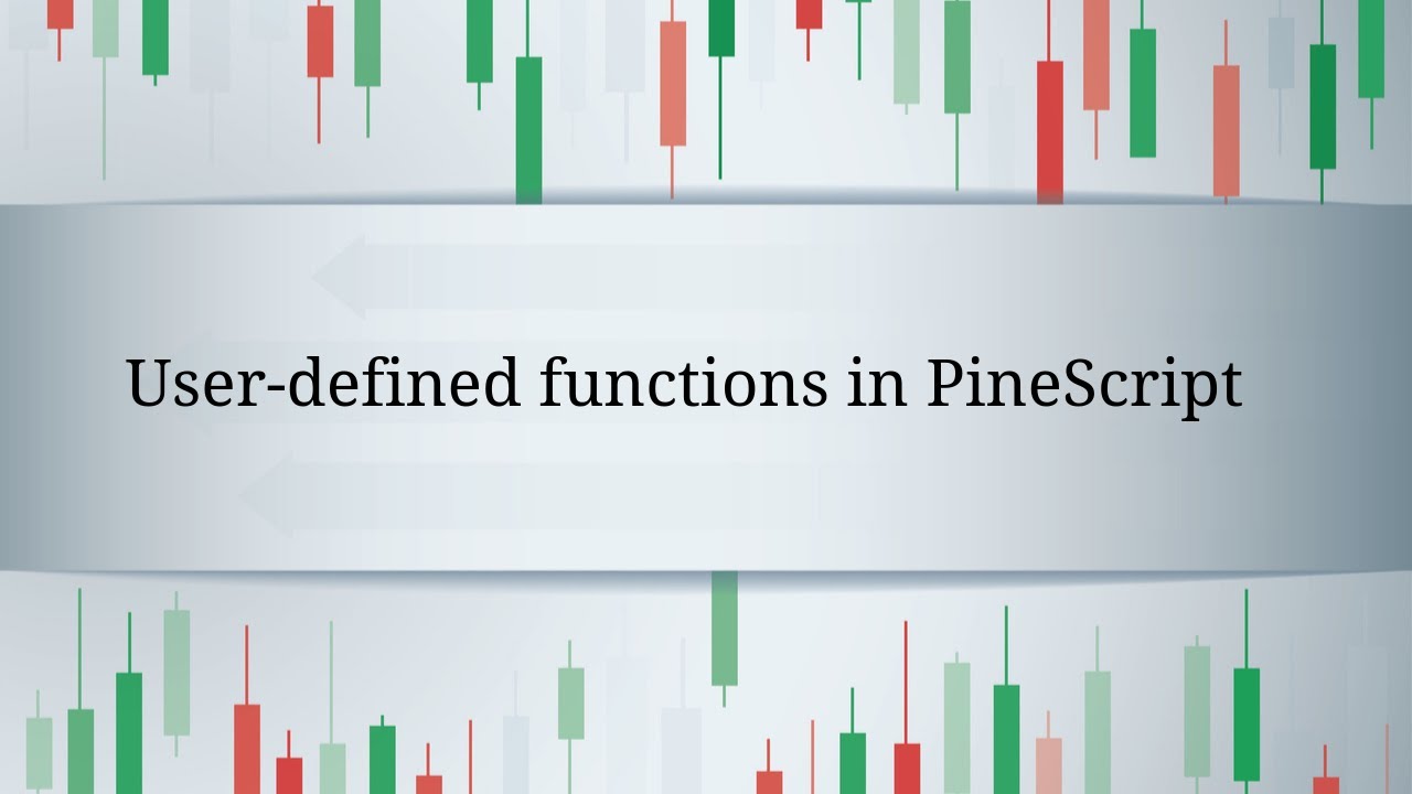 User-defined functions in PineScript (TradingView )