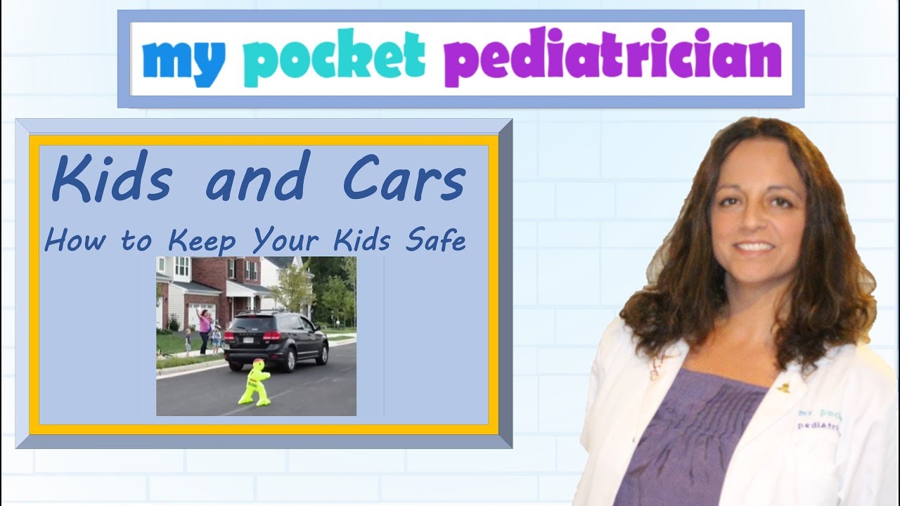 Kids and Cars:  How to Keep Your Kids Safe Around Cars
