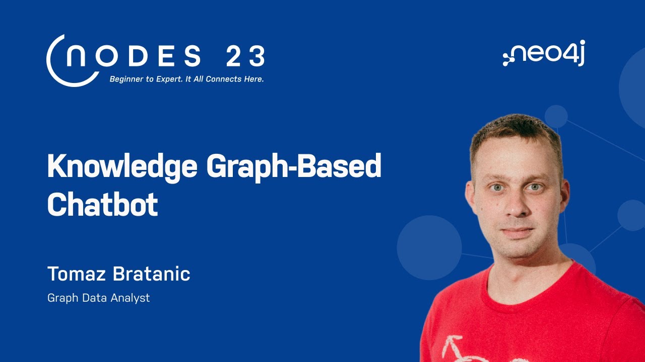 Video: NODES 2023: Knowledge Graph-Based Chatbot - Graph Database & Analytics