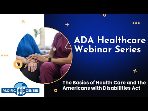 The Basics of Health Care and the Americans with Disabilities Act