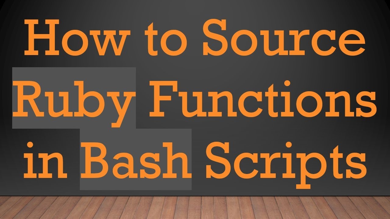How to Source Ruby Functions in Bash Scripts
