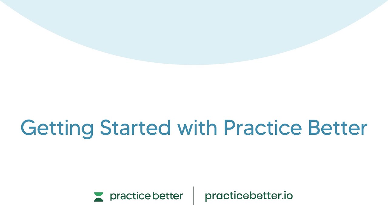 Getting Started with Practice Better