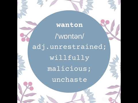 A word a day keeps the dictionary away - wanton