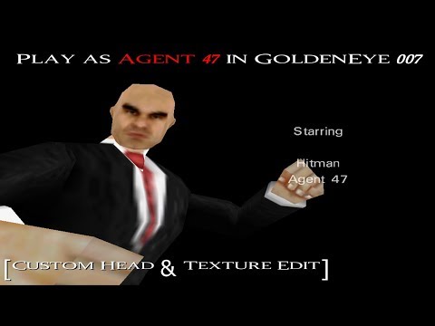 Play as Agent 47 in GoldenEye 007 [Custom Head & Texture Edit]