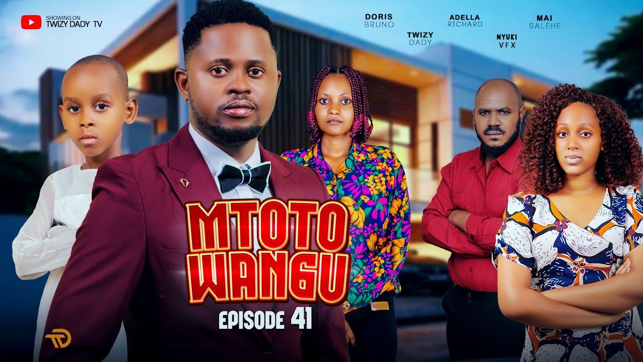 MTOTO WANGU 💞 PART 41 | Lovestory #love 