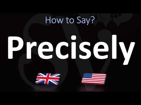 How to Pronounce Precisely? (CORRECTLY)