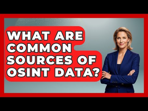What Are Common Sources Of OSINT Data? - Law Enforcement Insider