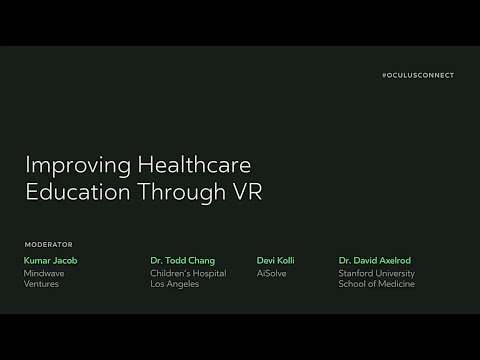 Oculus Connect 4 | Improving Healthcare Education Through VR