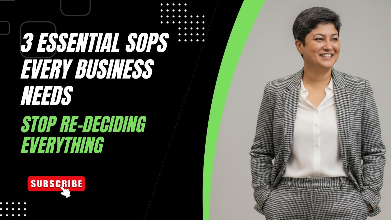 3 Essential SOPs Every Small Business Needs (Stop Redeciding Everything)