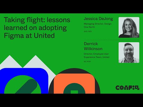 Config 2024: Taking flight: lessons learned on adopting Figma at United | Figma