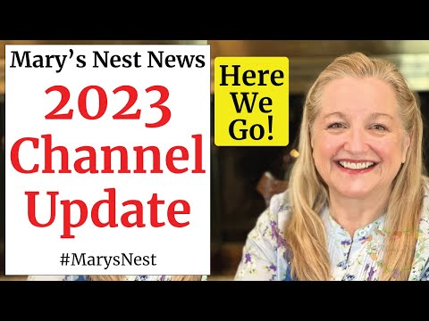 Mary's Nest 2023 Channel Update