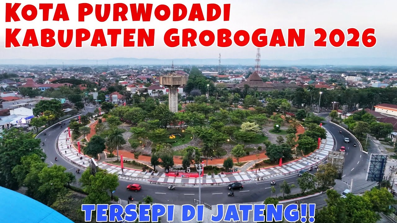 CURRENT CONDITIONS OF PURWODADI 2026‼️The Beauty of the Heart of Grobogan Regency